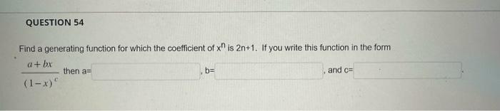 Solved Find a generating function for which the coefficient | Chegg.com