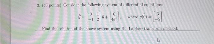 Solved 3. (40 points) Consider the following system of | Chegg.com