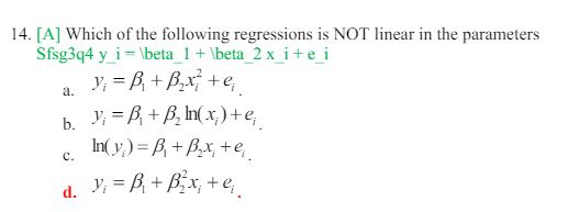 Solved Which of the following regressions is NOT linear in | Chegg.com
