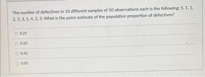 Solved The number of defectives in 10 different samples of | Chegg.com