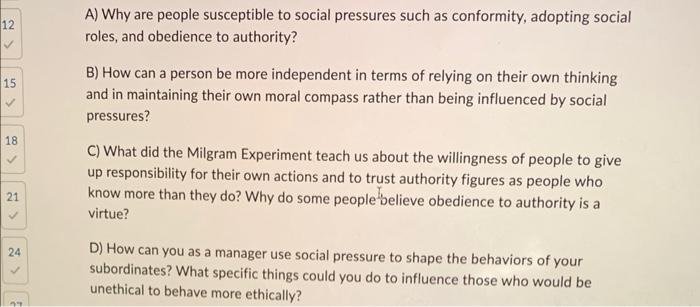 Solved A) Why are people susceptible to social pressures | Chegg.com