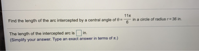 Solved Find the length of the arc intercepted by a central | Chegg.com