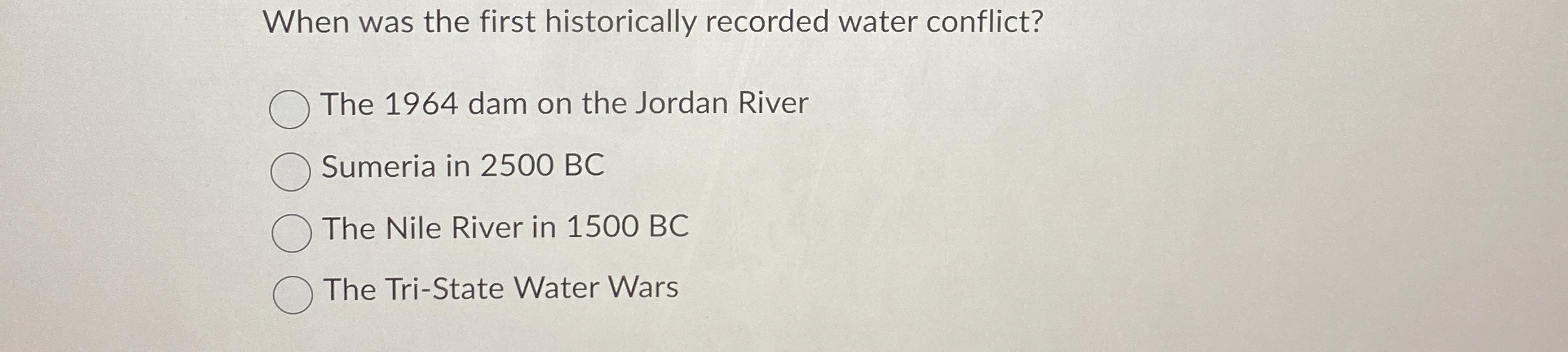 Solved When was the first historically recorded water | Chegg.com