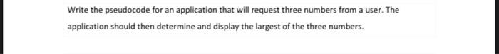 Solved Write the pseudocode for an application that will | Chegg.com