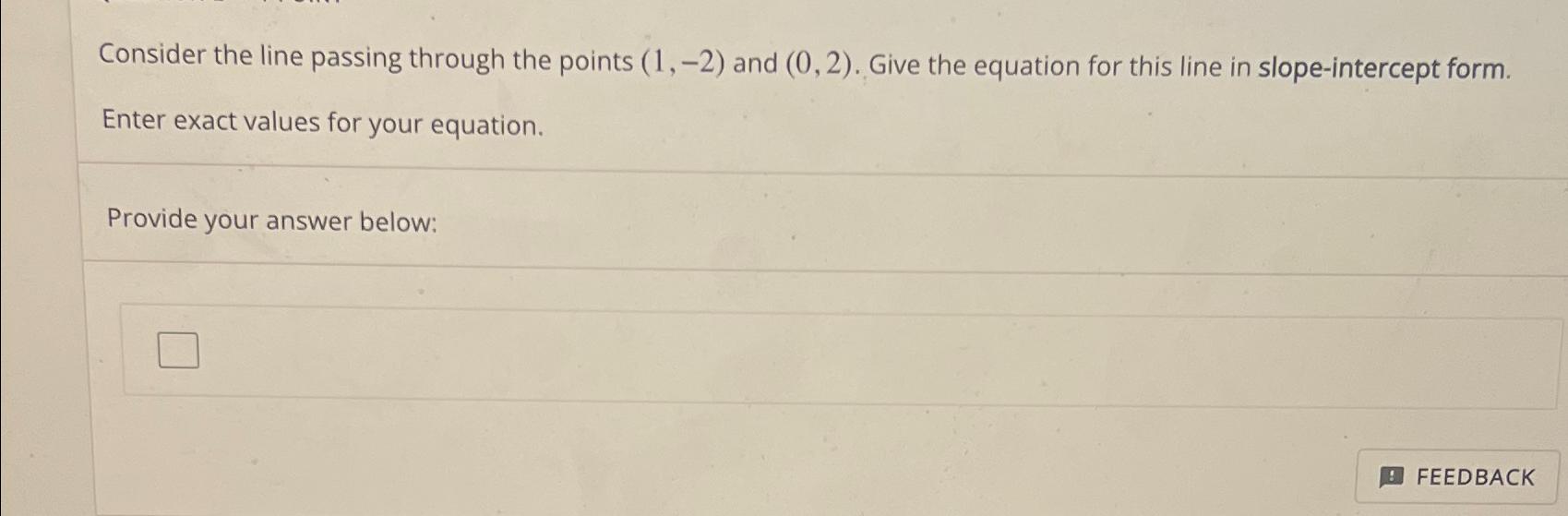 Solved Consider the line passing through the points (1,-2) | Chegg.com