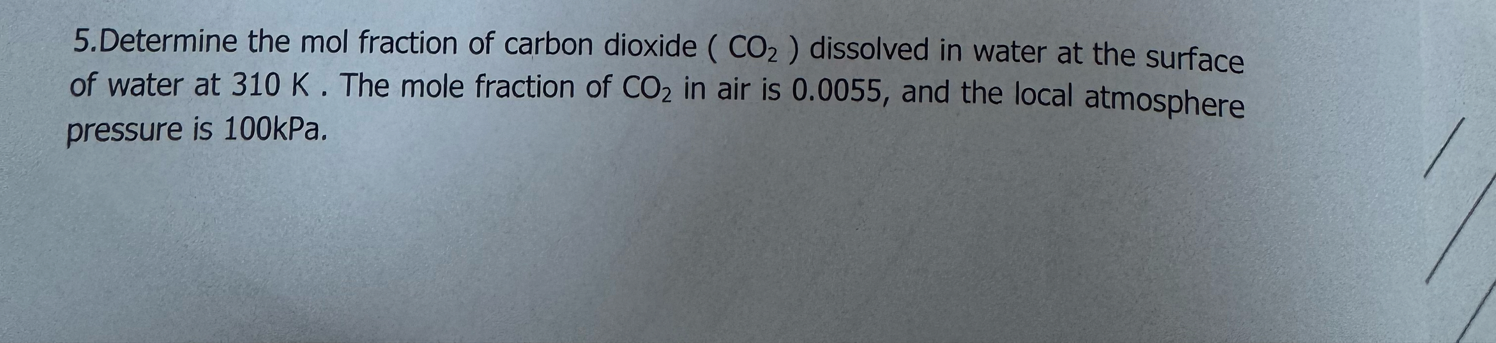 5.Determine the mol fraction of carbon dioxide (CO2) | Chegg.com
