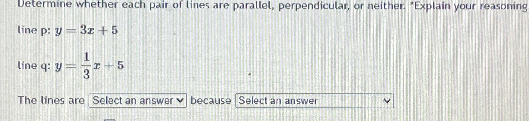 Solved Determine whether each pair of lines are parallel, | Chegg.com