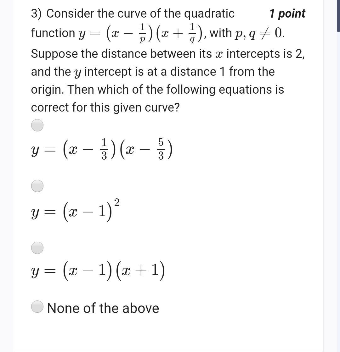 Solved 3) Consider the curve of the quadratic 1 point | Chegg.com