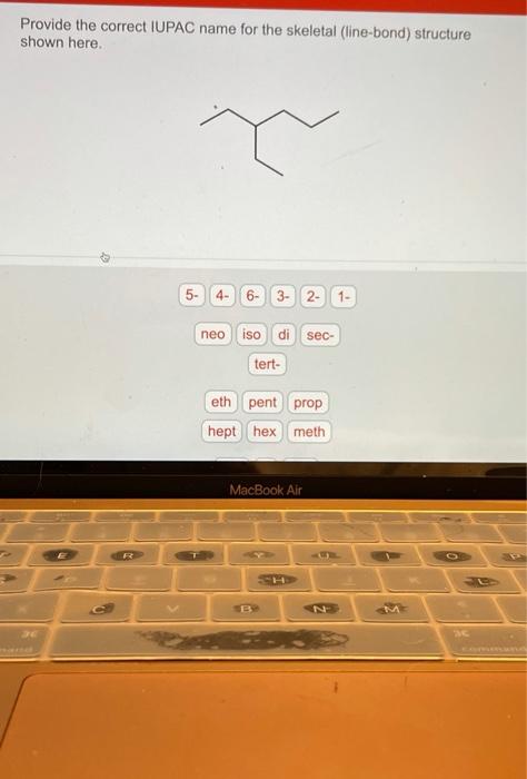 Solved Provide the correct IUPAC name for the skeletal | Chegg.com