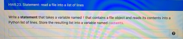 Solved HW8.23. Statement: read a file into a list of lines | Chegg.com
