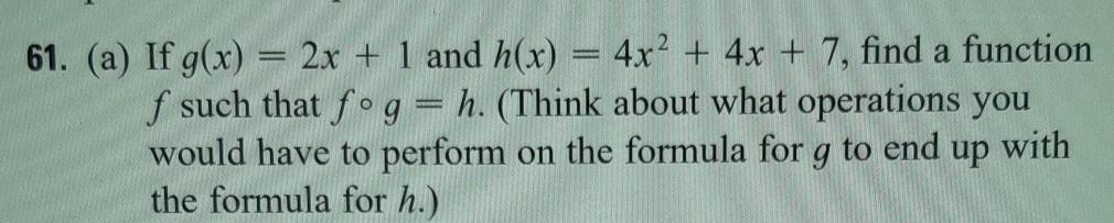 Solved 61. (a) If g(x) = 2x + 1 and h(x) = 4x2 + 4x + 7, | Chegg.com