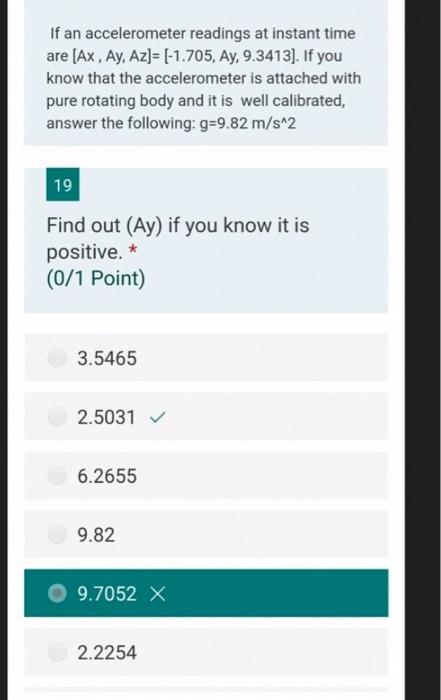 Solved If an accelerometer readings at instant time are | Chegg.com
