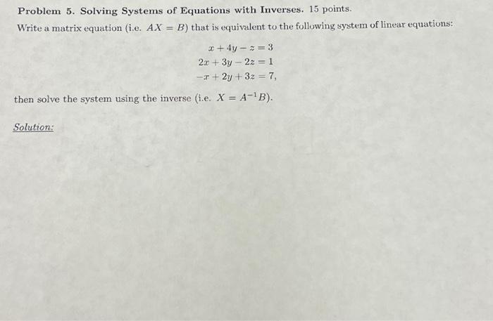Solved Problem 5. Solving Systems of Equations with | Chegg.com
