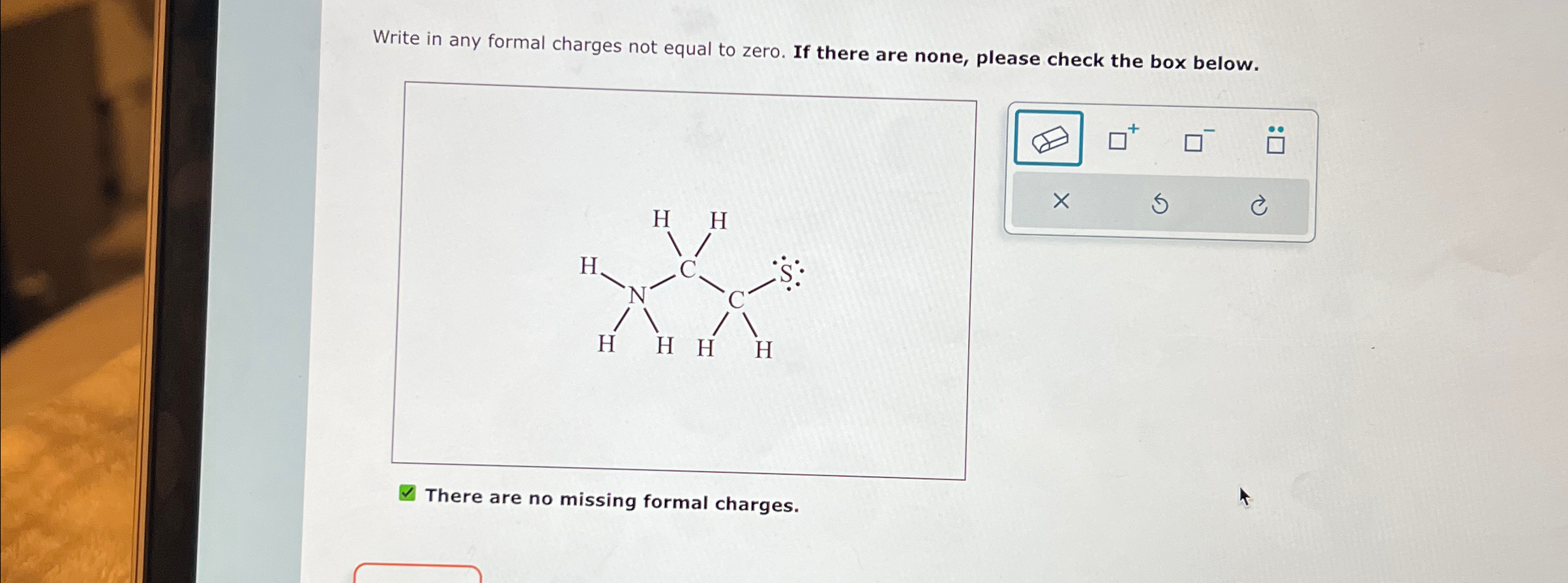 Solved Write in any formal charges not equal to zero. If | Chegg.com