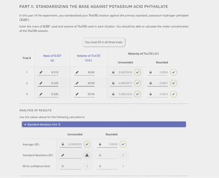 Solved PART II. STANDARDIZING THE BASE AGAINST POTASSIUM | Chegg.com Solved PART II. STANDARDIZING THE BASE AGAINST POTASSIUM | Chegg.com