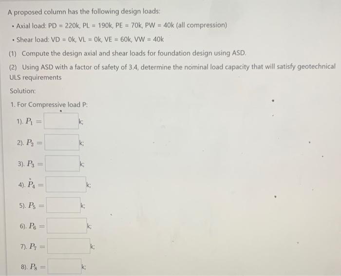 Solved A proposed column has the following design loads: - | Chegg.com