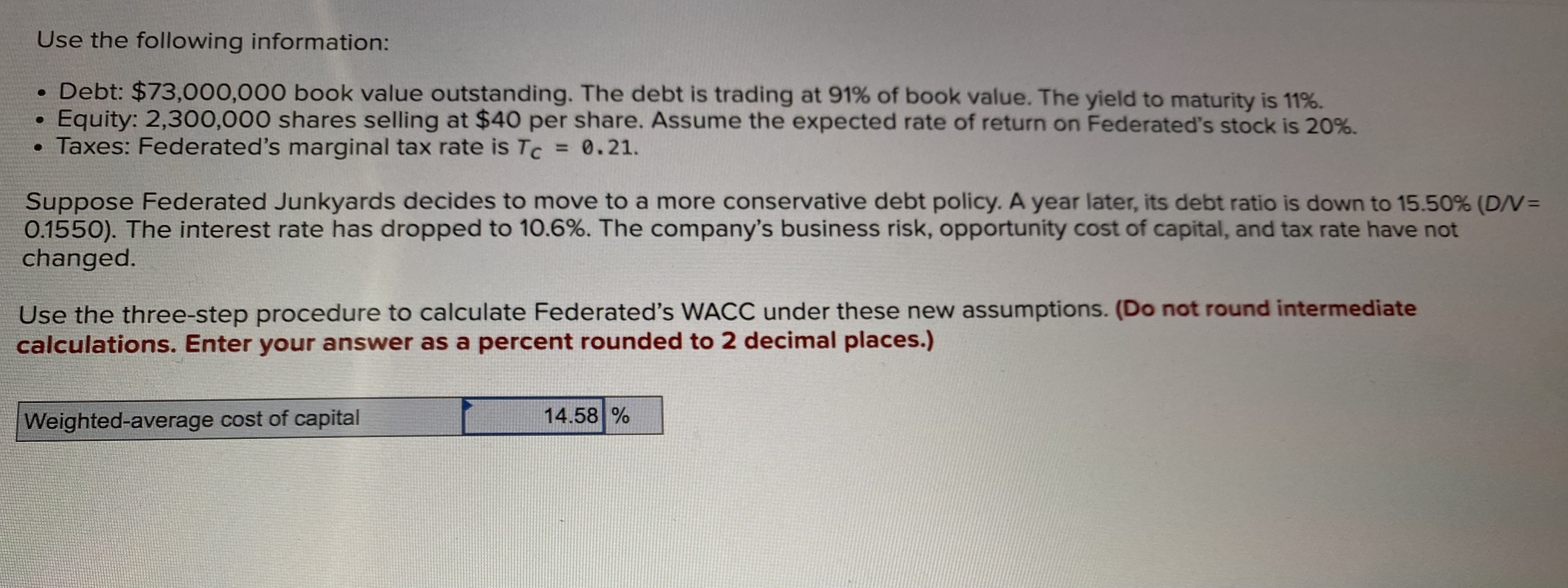 Solved Use the following information:Debt: $73,000,000 ﻿book | Chegg.com