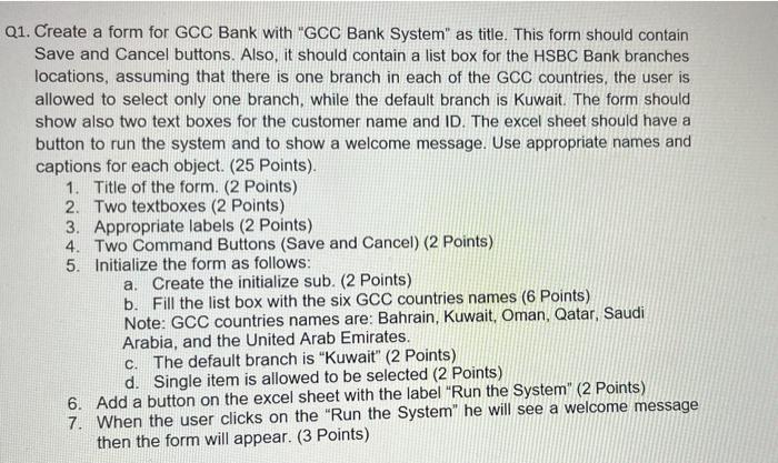 Solved Q1. Create a form for GCC Bank with "GCC Bank System" | Chegg.com