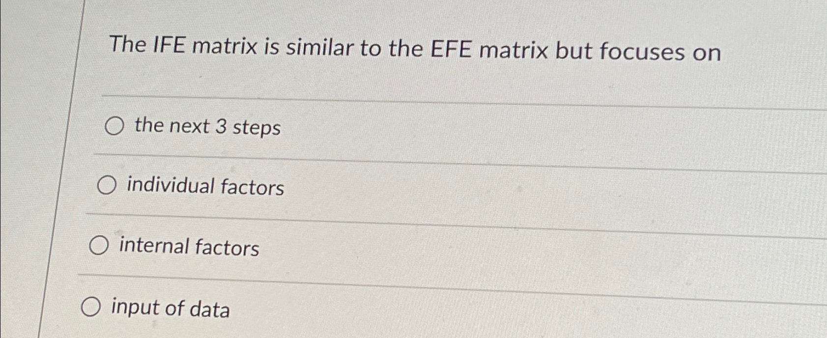 Solved The IFE matrix is similar to the EFE matrix but | Chegg.com
