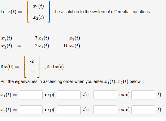 Solved Let x(t)=[x1(t)x2(t)] ﻿be a solution to the system of | Chegg.com