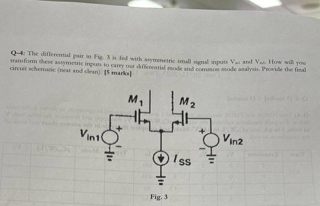 Solved Q-4: The differential pair in Fig. 3 is fed with | Chegg.com