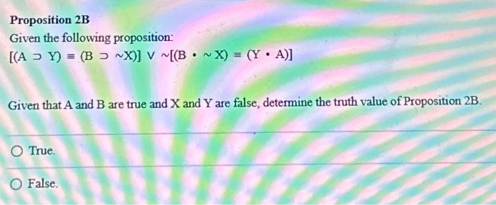 Proposition 2B Given the following proposition: | Chegg.com