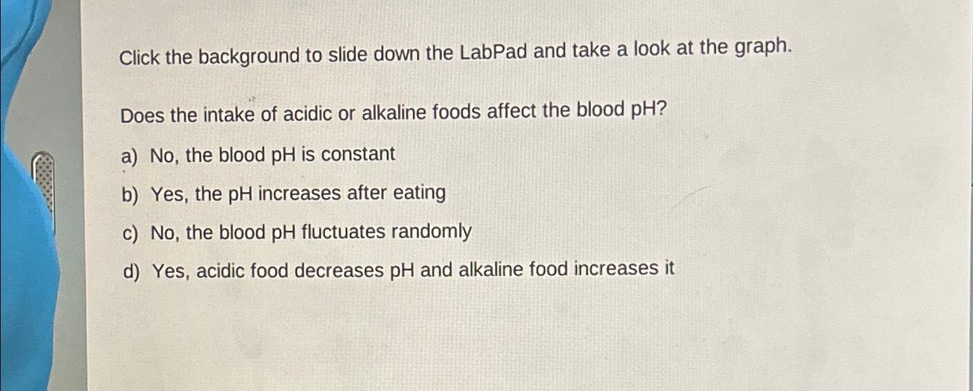 Solved Click the background to slide down the LabPad and | Chegg.com