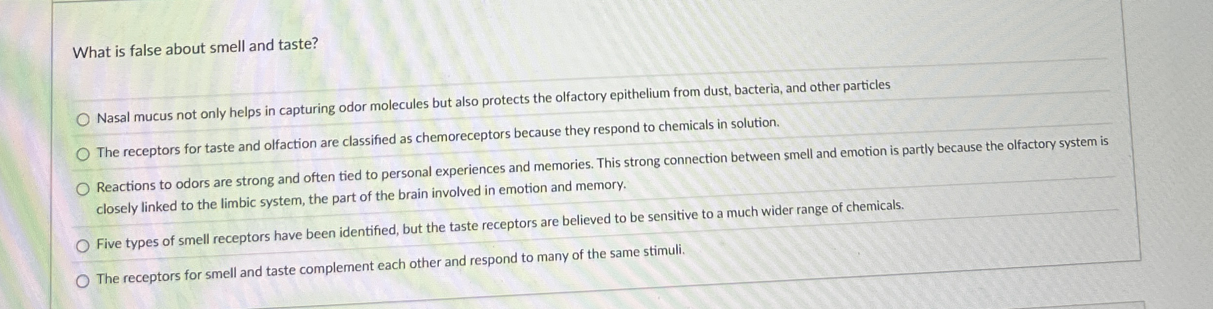 Solved What is false about smell and taste?Nasal mucus not | Chegg.com