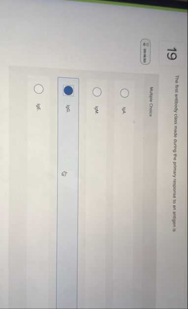 Solved 19The first antibody class made during the primary | Chegg.com