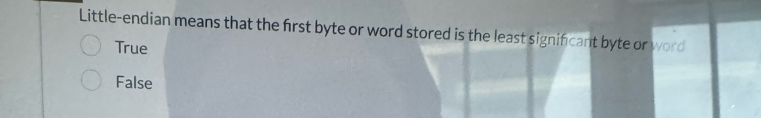 Solved Little-endian means that the first byte or word | Chegg.com