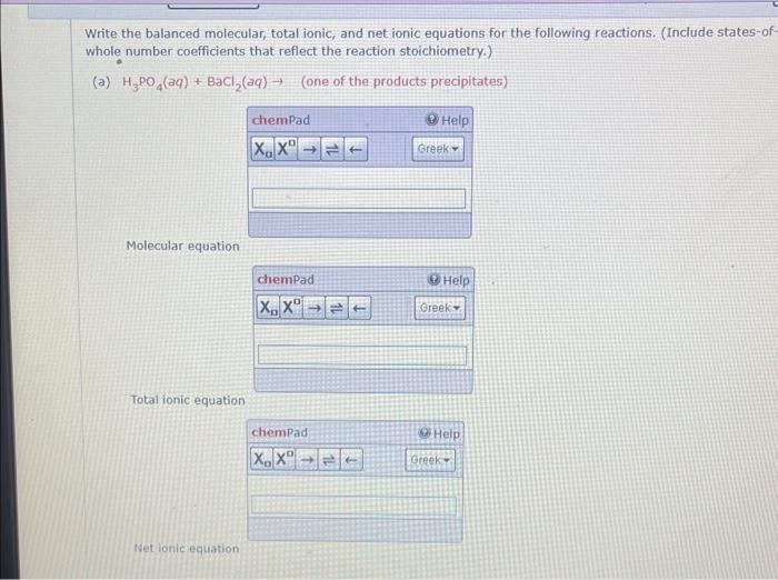 Solved Write the balanced molecular, total ionic, and net | Chegg.com