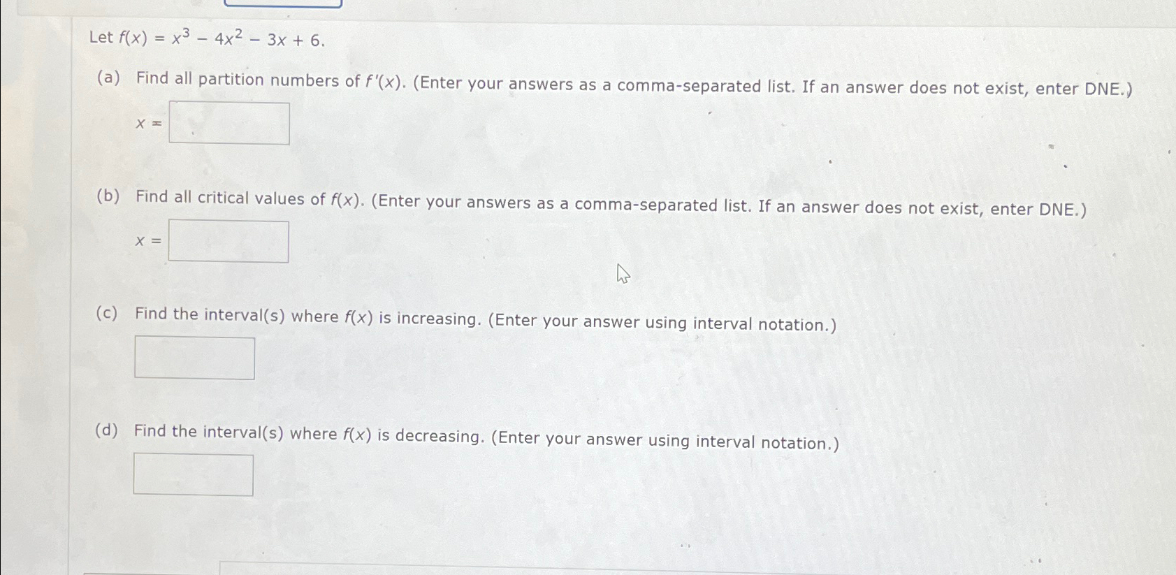 Let f(x)=x3-4x2-3x+6(a) ﻿Find all partition numbers | Chegg.com