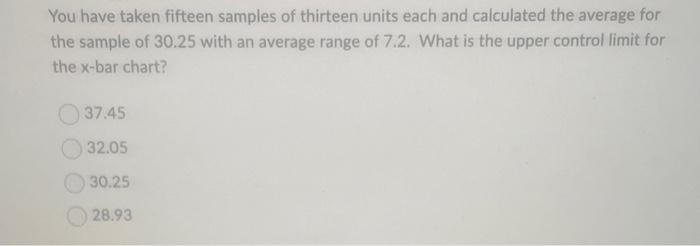 Solved You have taken fifteen samples of thirteen units each | Chegg.com