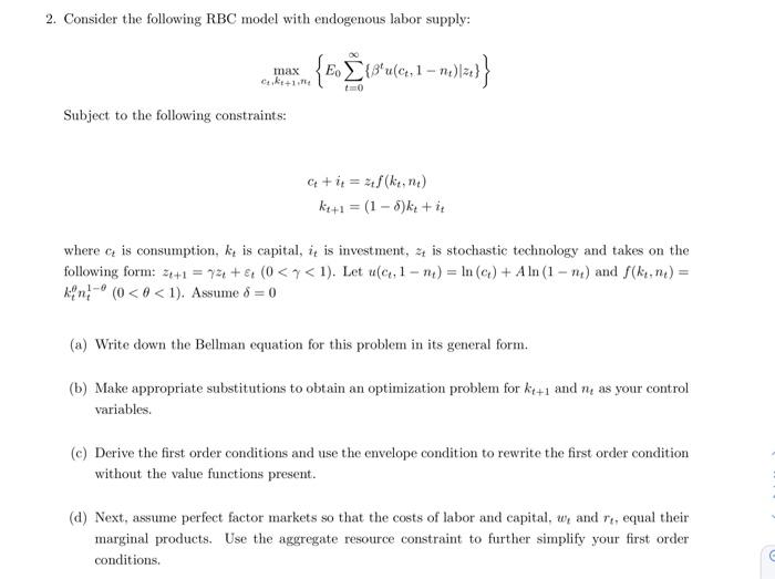 Solved 2. Consider the following RBC model with endogenous | Chegg.com