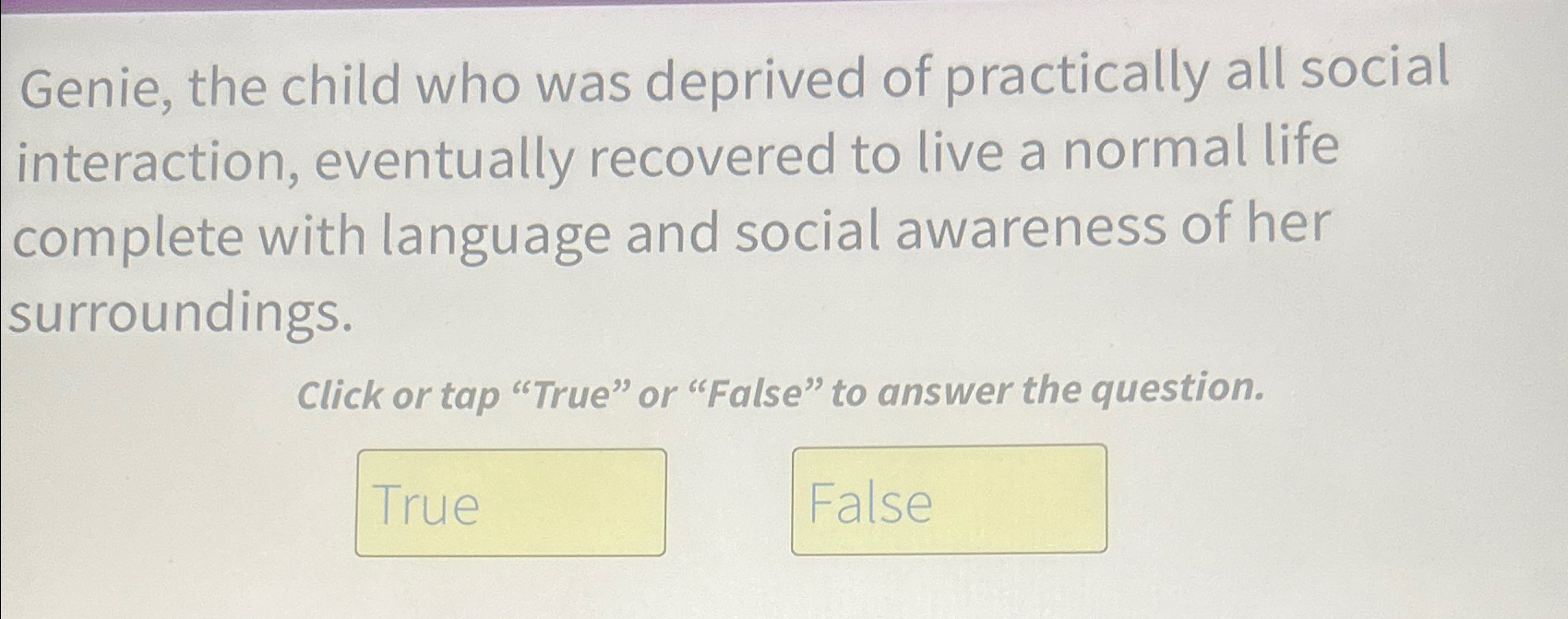 Solved Genie, the child who was deprived of practically all | Chegg.com