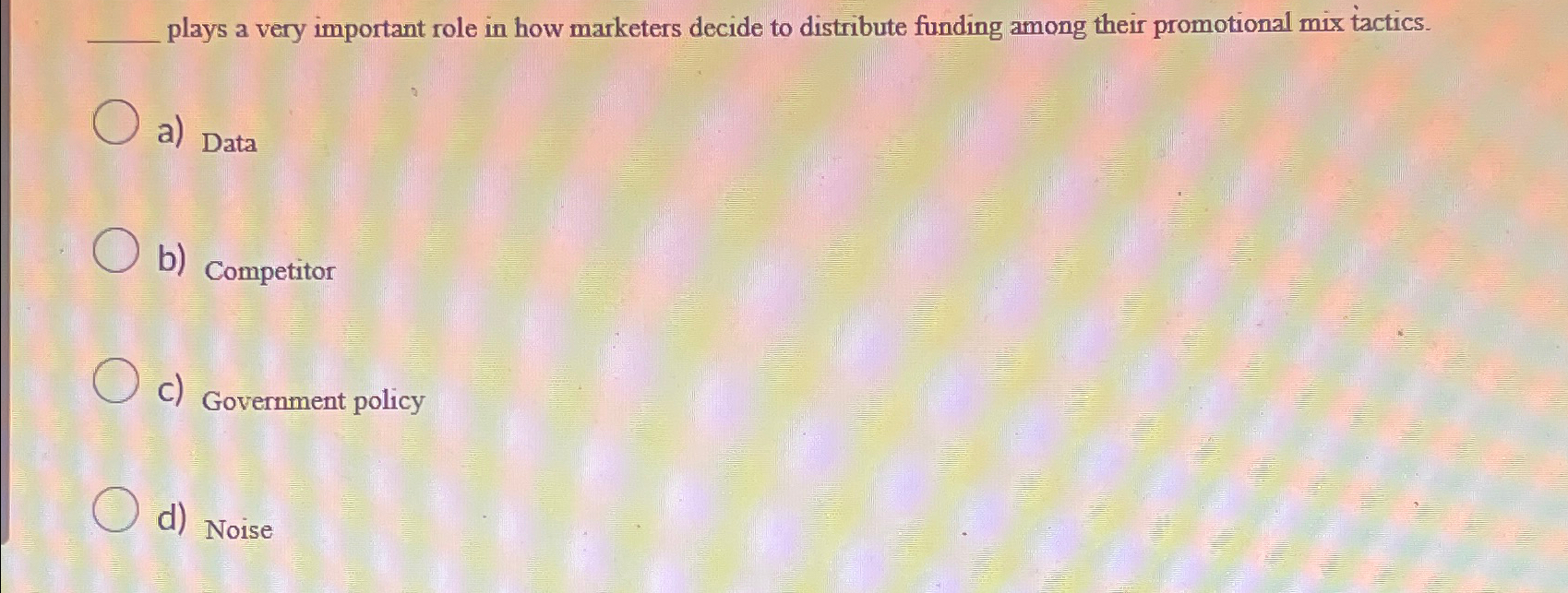 Solved plays a very important role in how marketers decide | Chegg.com