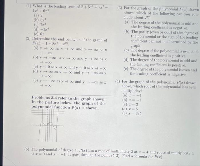 Solved (1) What is the leading term of 2+5x3+7x2− 1x4+6x ? | Chegg.com