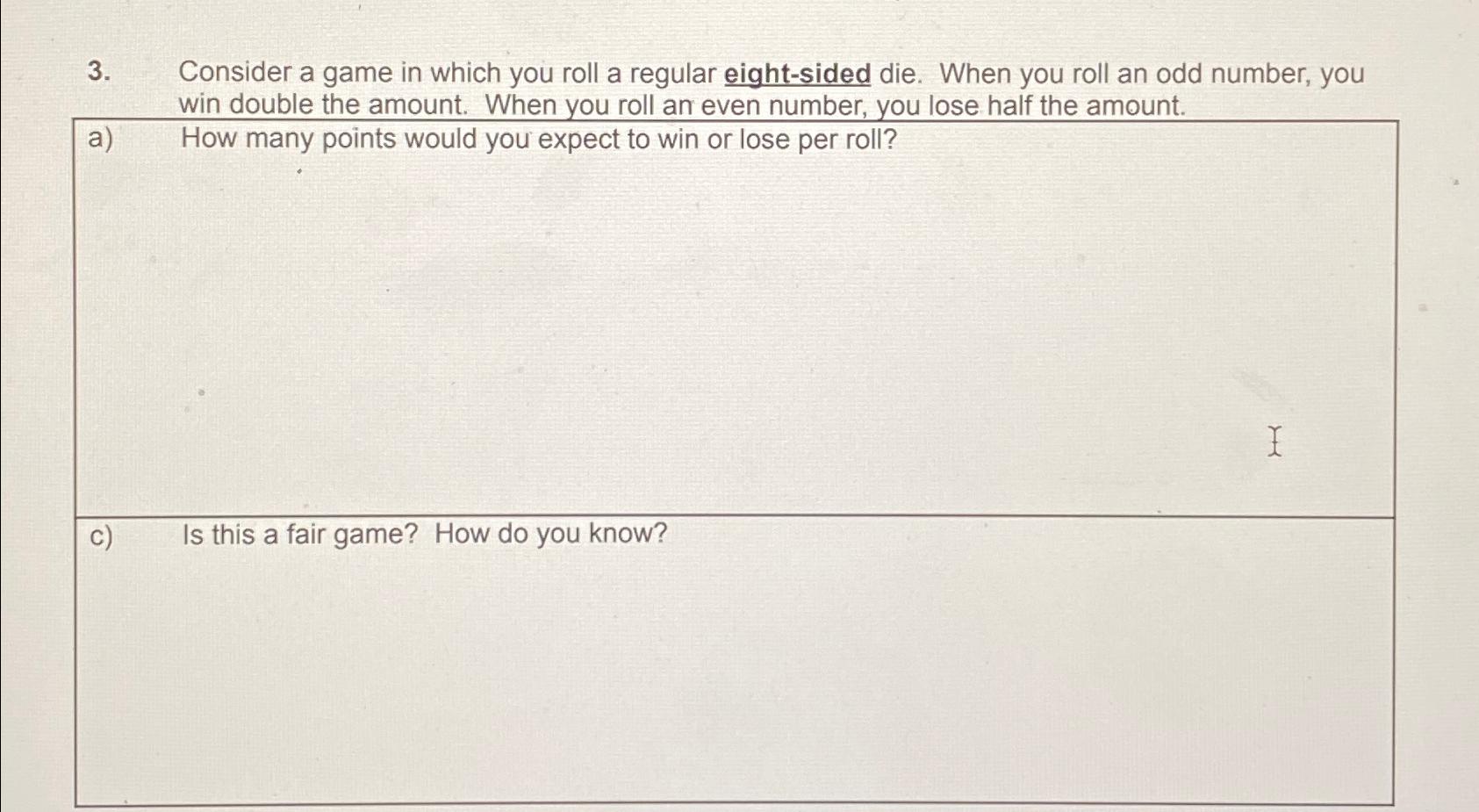 Solved Consider a game in which you roll a regular | Chegg.com