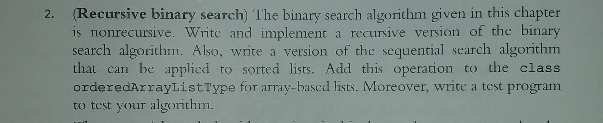Solved 2. (Recursive binary search) The binary search | Chegg.com