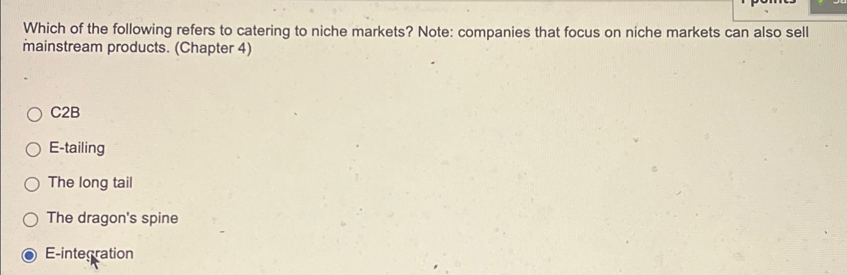 Solved Which of the following refers to catering to niche | Chegg.com