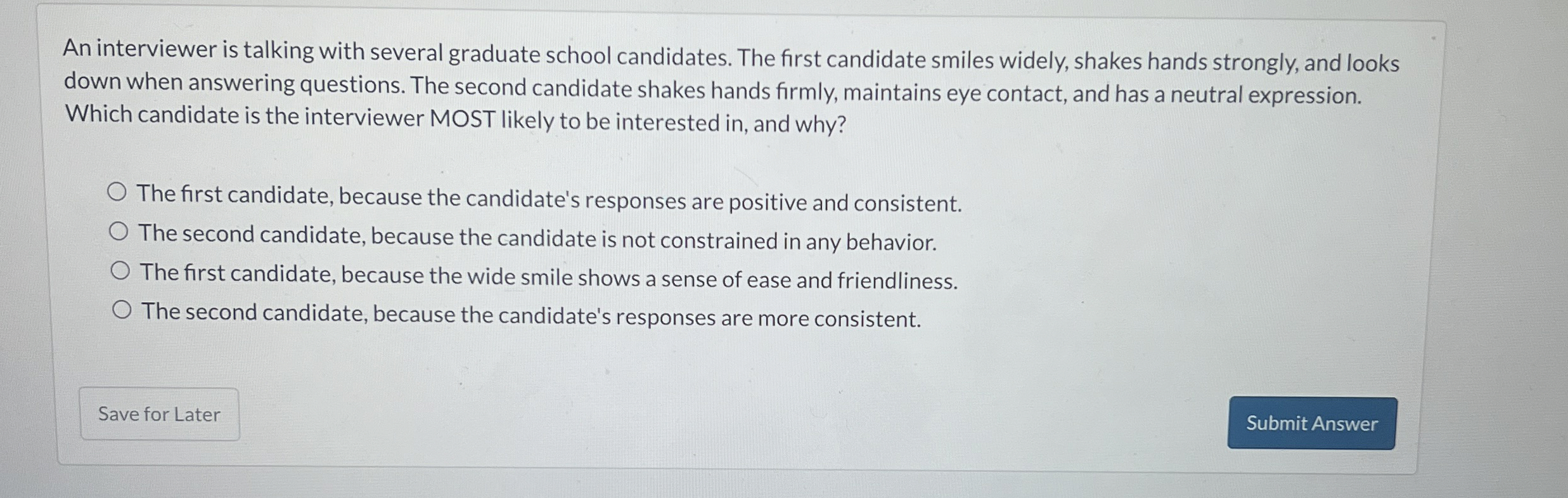 Solved An interviewer is talking with several graduate | Chegg.com