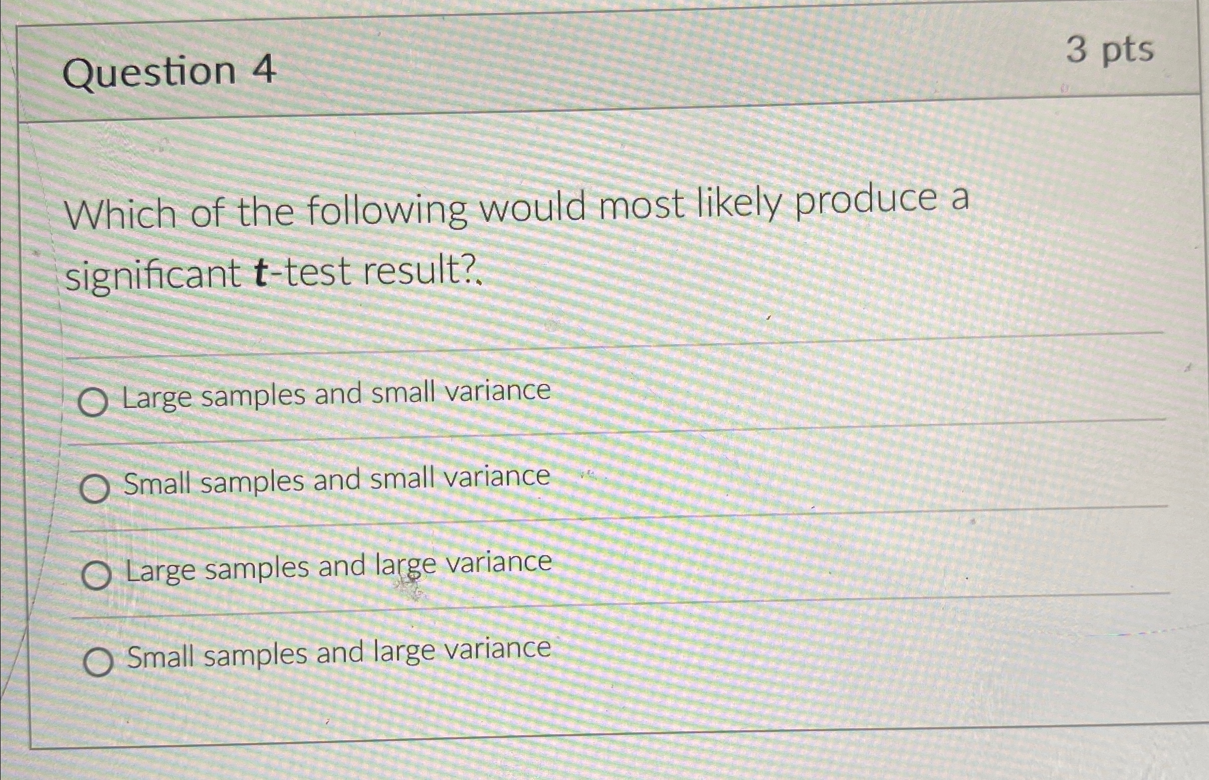 Solved Question 43 ﻿ptsWhich of the following would most | Chegg.com