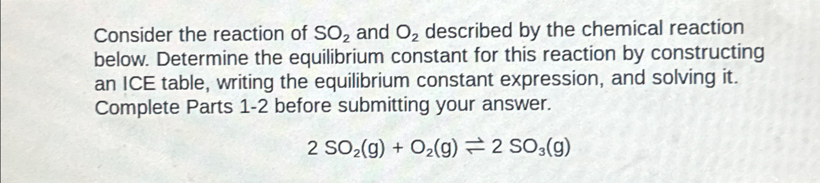 Solved Consider the reaction of SO_(2) and O_(2) described | Chegg.com