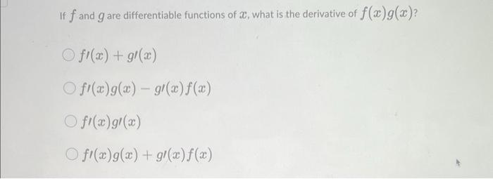Solved If f and g are differentiable functions of x, what is | Chegg.com