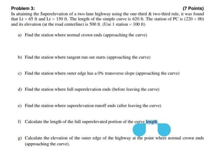 Solved Problem 3: (7 Points) In attaining the Superelevation | Chegg.com