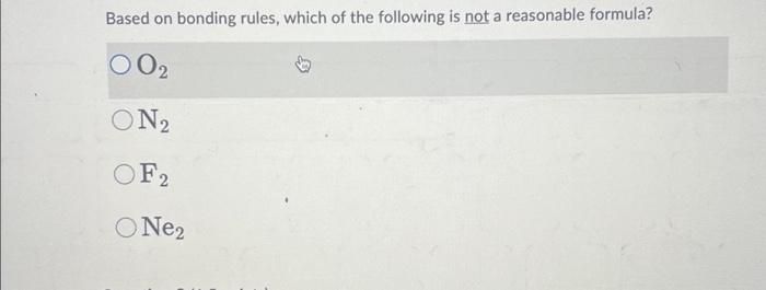 Solved Based on bonding rules, which of the following is not | Chegg.com