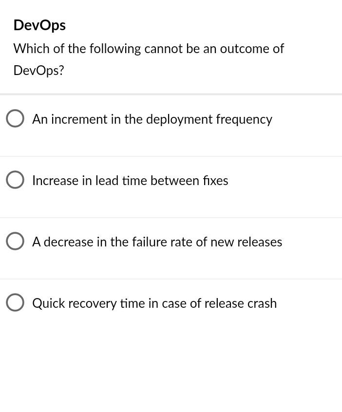 Solved DevOps Which of the following cannot be an outcome of | Chegg.com