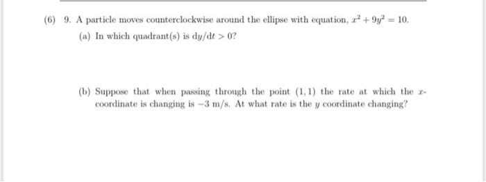Solved (6) 9. A particle moves counterclockwise around the | Chegg.com