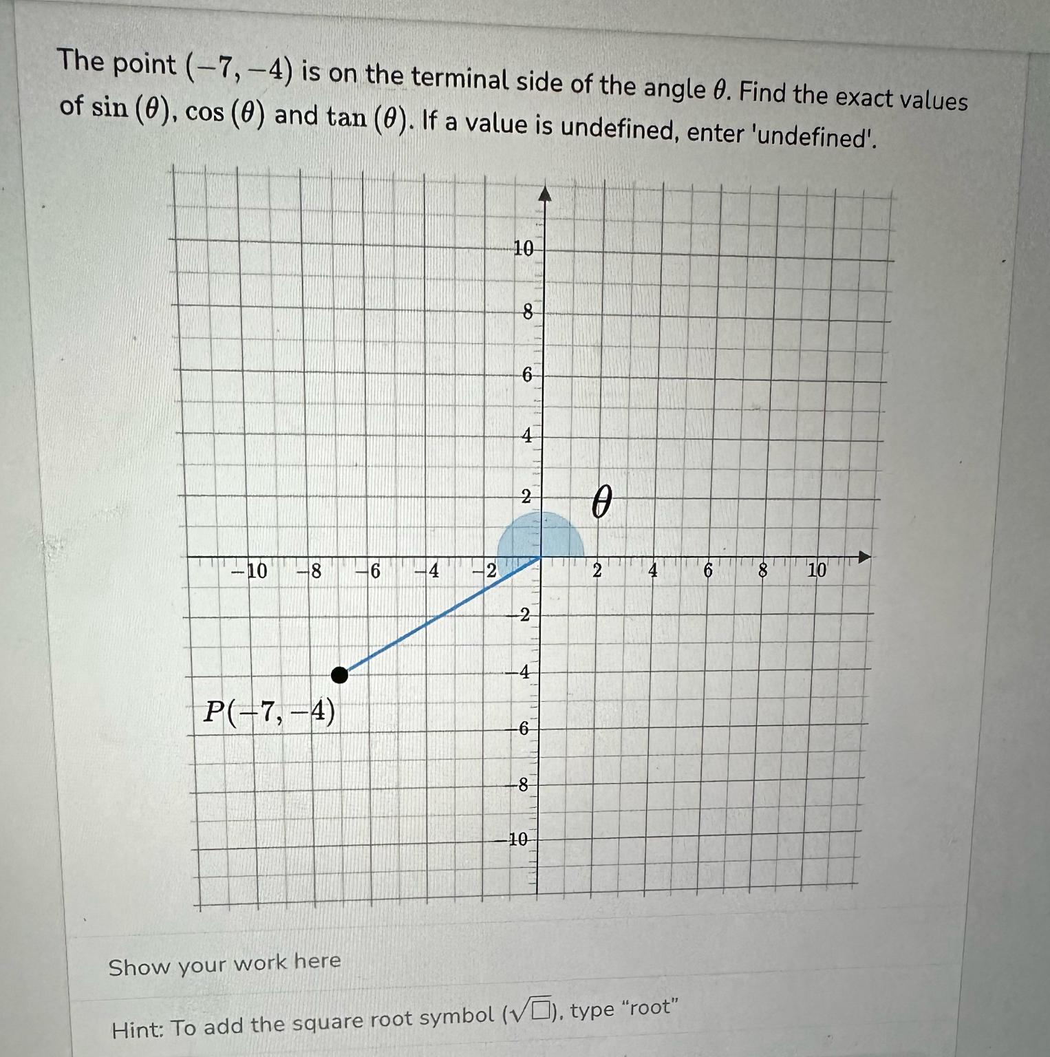 Solved The point (-7,-4) ﻿is on the terminal side of the | Chegg.com