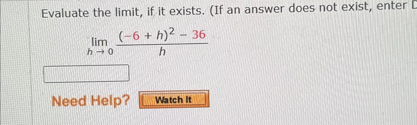 Solved Evaluate the limit, ﻿if it exists. (If an answer does | Chegg.com
